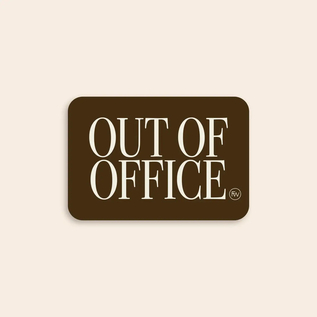 Out Of Office Sticker – Phantom Row